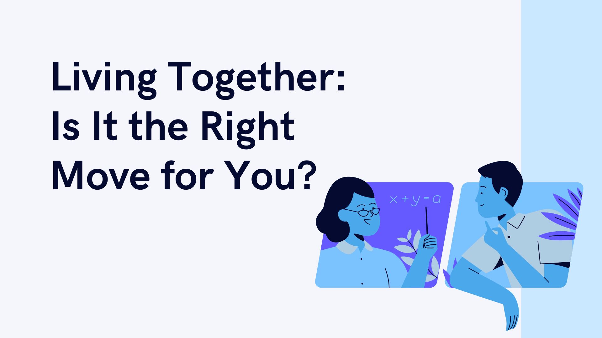Living Together: Is It the Right Move for You?
